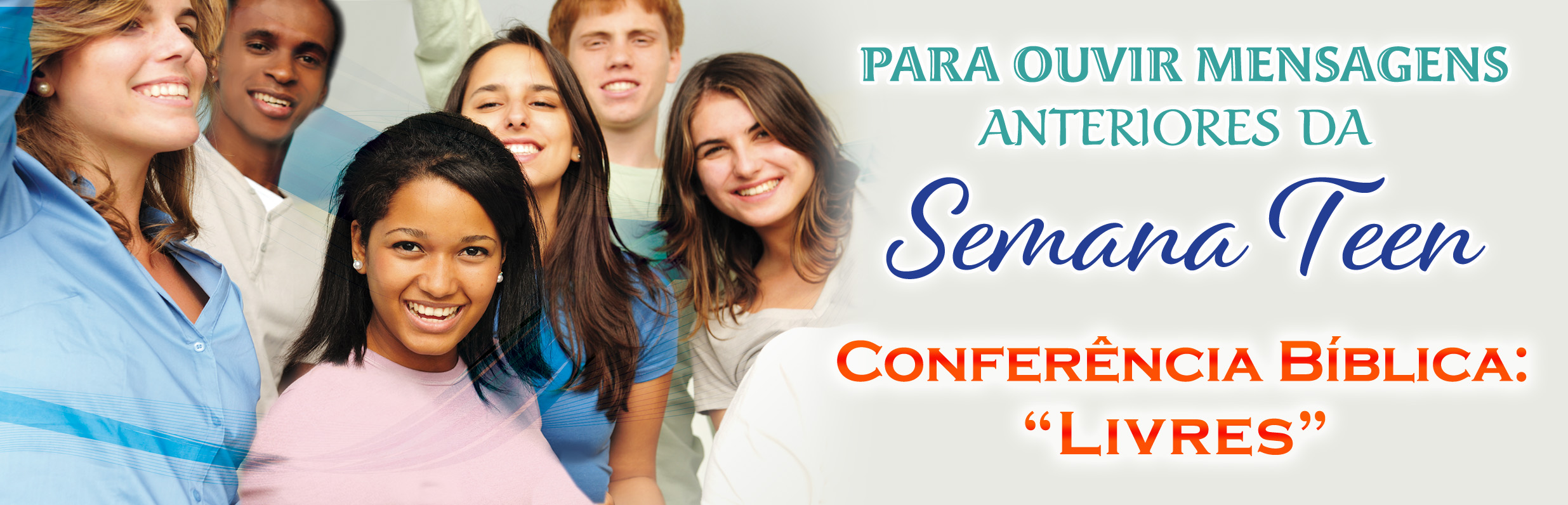 Semana Teen na BBN será de 11-16 Julho