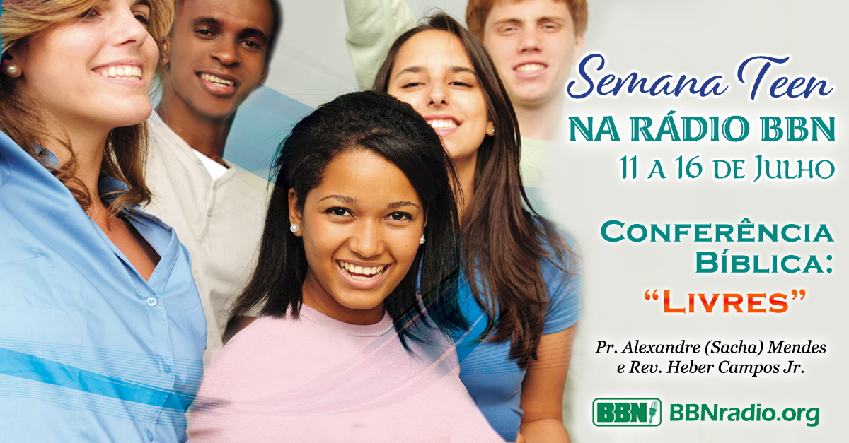 Semana Teen na BBN será de 15-20 de maio